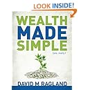 Amazon.com: Wealth Made Simple (yes, really.) eBook: David Ragland: Kindle Store