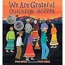 We Are Grateful: Otsaliheliga - Kindle edition by Traci Sorell, Frane ...