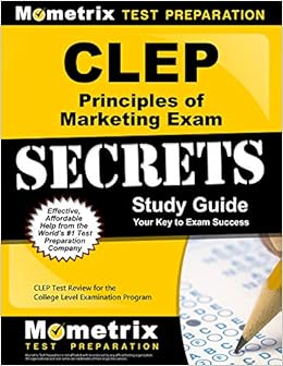 CLEP Principles of Marketing Exam Secrets Study Guide: CLEP Test Review ...