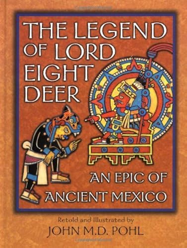 The Legend of Lord Eight Deer: An Epic of Ancient Mexico in Saudi ...