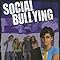 Social Bullying (Take a Stand Against Bullying): Webb, Margaret ...