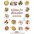 Time for Dinner: Strategies, Inspiration, and Recipes for Family Meals ...
