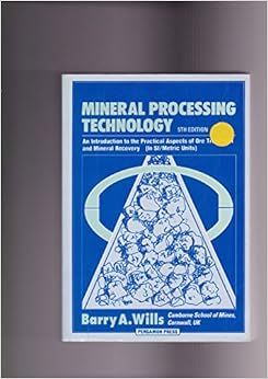 Mineral Processing Technology: An Introduction to the Practical Aspects ...