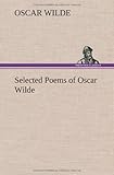 The Collected Poems of Oscar Wilde (Wordsworth Poetry Library): Oscar ...