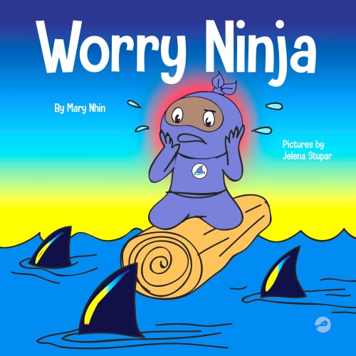 Amazon.com: Worry Ninja: A Children's Book About Managing Your Worries ...