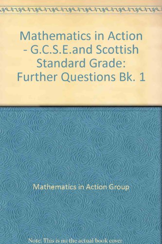 Librarika Mathematics In Action G C S E and Scottish Standard Grade Librarika Mathematics In Action G C S E and Scottish Standard Grade
