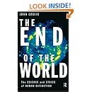 Amazon.com: The End of the World: The Science and Ethics of Human ...