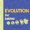 Evolution for Babies: A STEM Learning Board Book about Evolutionary ...