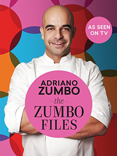 The Zumbo Files: Unlocking the Secret Recipes of a Master Pâtissier ...