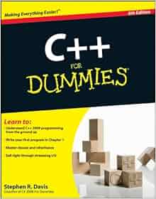 Amazon.com: C++ For Dummies (9780470317266): Stephen R. Davis: Books