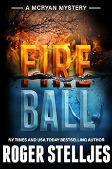 Fireball - A compelling crime thriller (McRyan Mystery Series Book ...