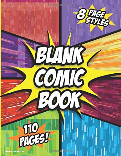 Blank Comic Book: Create Your Own Comic Book for Kids and Adults. 110 ...