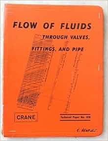 Flow of Fluids Through Valves, Fittings, and Pipe (Technical Paper No ...