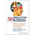 Amazon.com: 50 Great Myths of Popular Psychology: Shattering Widespread ...