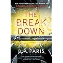 Amazon.com: The Breakdown: A Novel (9781250179838): B. A. Paris: Books