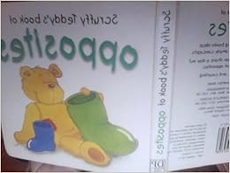 Scruffy Teddy: Opposites (Scruffy Ted): Jill Harker: 9780752536224 ...