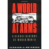 Amazon.com: A World at Arms: A Global History of World War II ...