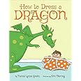 Amazon.com: How to Dress a Dragon: 9780545678469: Godin, Thelma Lynne ...