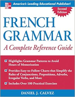 Amazon.com: French Grammar: A Complete Reference Guide: 9780071444989 ...