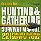 The Hunting & Gathering Survival Manual: 221 Primitive & Wilderness ...