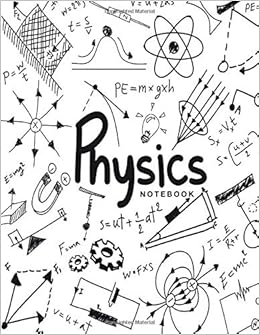 Physics Notebook: Lined pages: Press, Learn More, Books, Science and ...