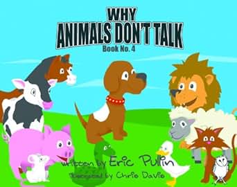 Why Animals Don't Talk (The Why Series Book 4) - Kindle edition by Eric ...