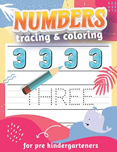 Numbers Tracing & Coloring For Pre Kindergarteners: Learn Natural ...