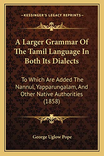Amazon - A Larger Grammar Of The Tamil Language In Both Its Dialects ...