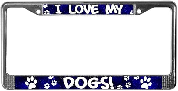 Amazon.com: CafePress Blue I Love My Dogs Chrome License Plate Frame ...