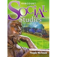 Harcourt Social Studies: Student Edition Grade 2 People We Know 2007: HARCOURT SCHOOL PUBLISHERS ...