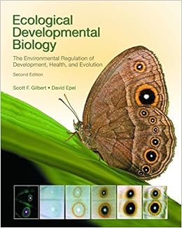 Ecological Developmental Biology, Second Edition by Scott F. Gilbert ...