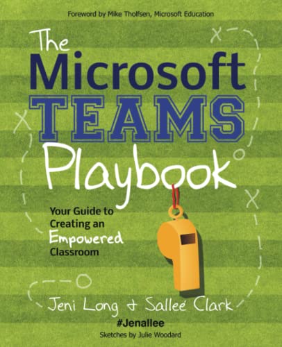 The Microsoft Teams Playbook: Your Guide to Creating an Empowered ...