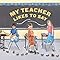 My Teacher Likes to Say: Brennan-Nelson, Denise, Donovan, Jane Monroe ...