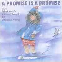 A Promise is a Promise: Amazon.ca: Robert Munsch, Michael Kusugak ...