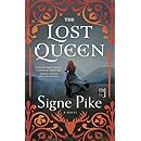 Amazon.com: The Lost Queen: A Novel (1) (9781501191428): Signe Pike: Books