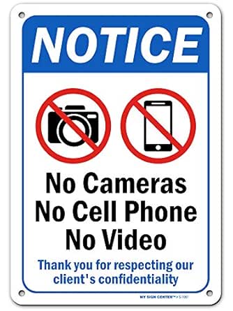 Notice No Camera No Cell Phone No Video Recording Sign, Made Out of ...