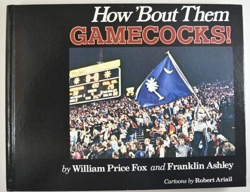 How 'Bout Them Gamecocks!: Fox, William Price, Ashley, Franklin ...