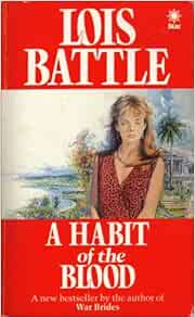 A Habit of the Blood: Lois Battle: 9780352320957: Amazon.com: Books
