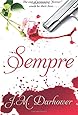 Sempre: J.M. Darhower: 9781476760759: Amazon.com: Books