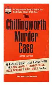 The Chillingworth murder case: Amazon.com: Books