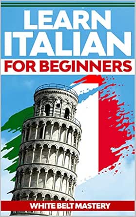 Learn Italian for beginners: Illustrated step by step guide for ...