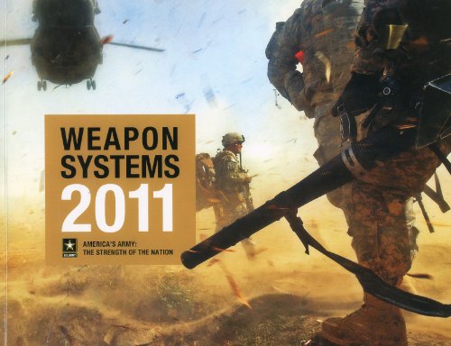 Weapon Systems 2011: America's Army, The Strength of the Nation ...
