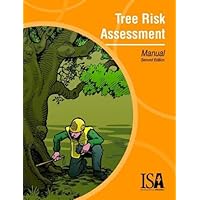 Tree Risk Assessment Manual, Second Edition: Julian A. Dunster, E ...