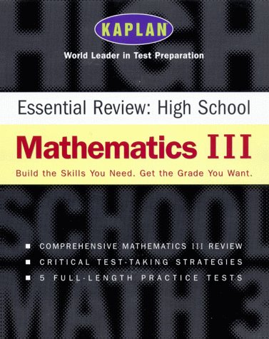 Amazon.com: Kaplan Essential Review: HighSchool Mathematics III ...