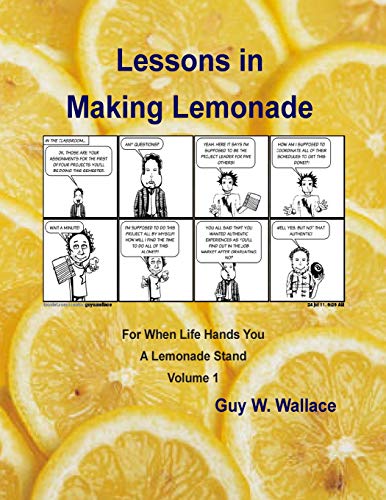 Lessons in Making Lemonade - Volume 1: For When Life Hands You A ...