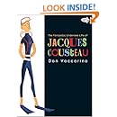 The Fantastic Undersea Life of Jacques Cousteau: Dan Yaccarino ...