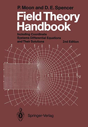 Field Theory Handbook: Including Coordinate Systems, Differential ...