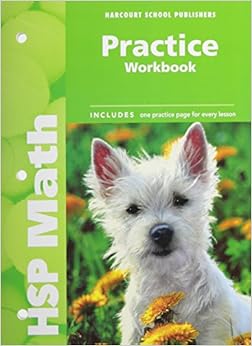 Harcourt School Publishers Math: Practice Workbook Student Edition ...