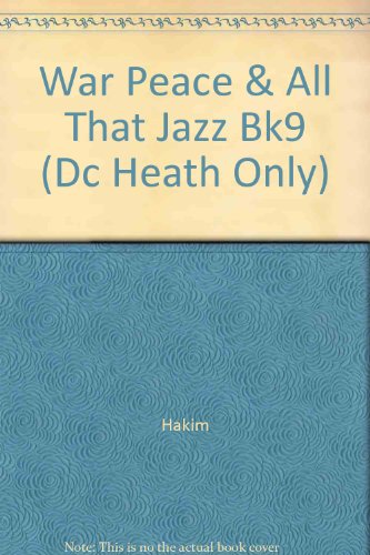 War, Peace, & All That Jazz Bk9 (Dc Heath Only): Hakim: 9780669368406 ...