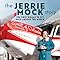 The Jerrie Mock Story: The First Woman to Fly Solo around the World ...